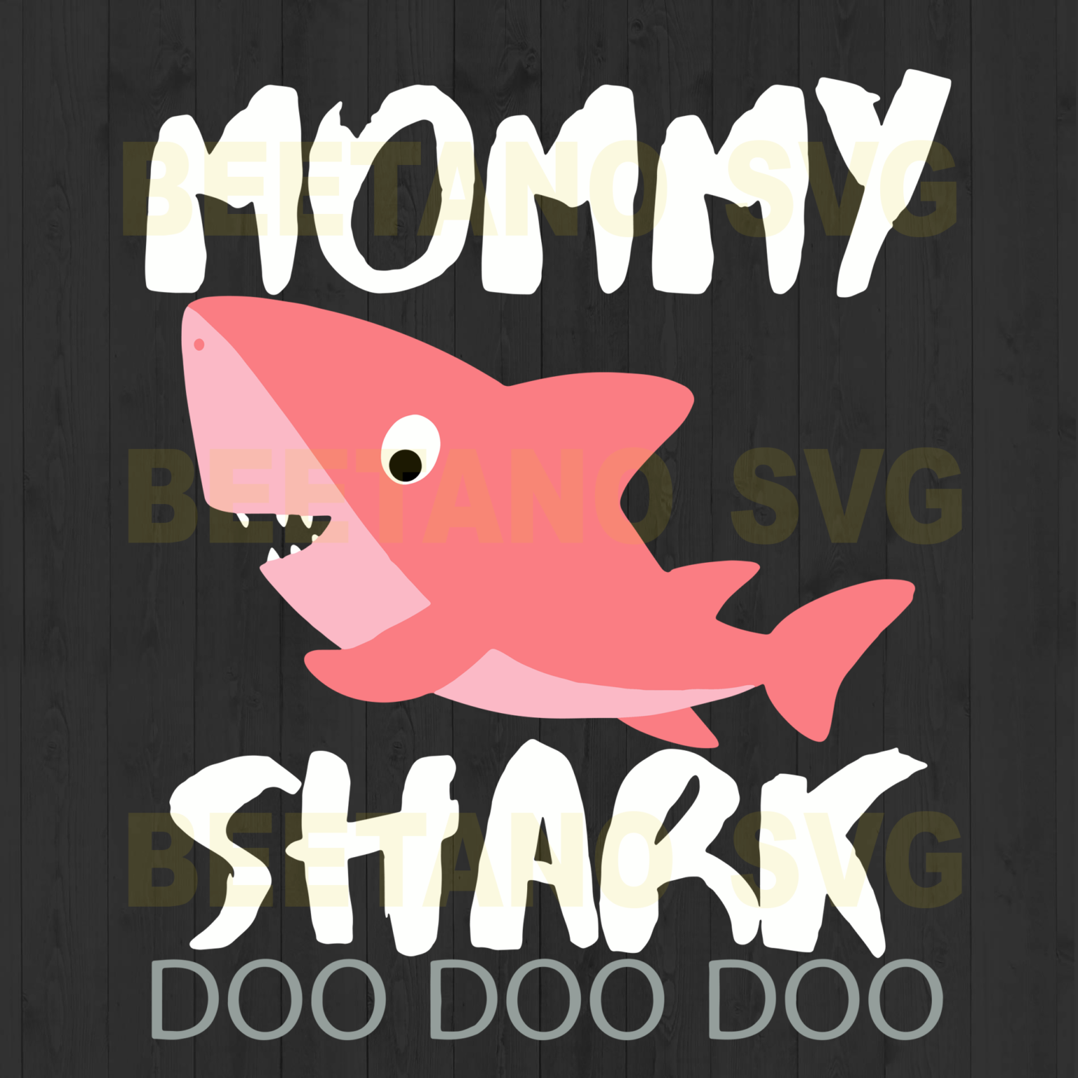 Mommy Shark Doo Doo Doo SVG, DXF, EPS, PNG Instant Download