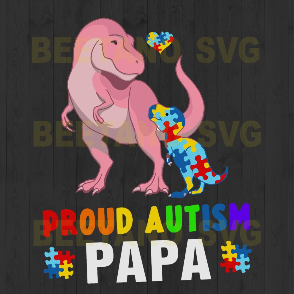 Proud Autism Papa Svg Files, Papa Autism Svg, Papa Svg Files, Proud ...