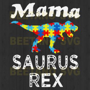 Mamasaurus Rex Svg Files, Mama Svg, Dinosaur Svg Files, Mother's Day ...
