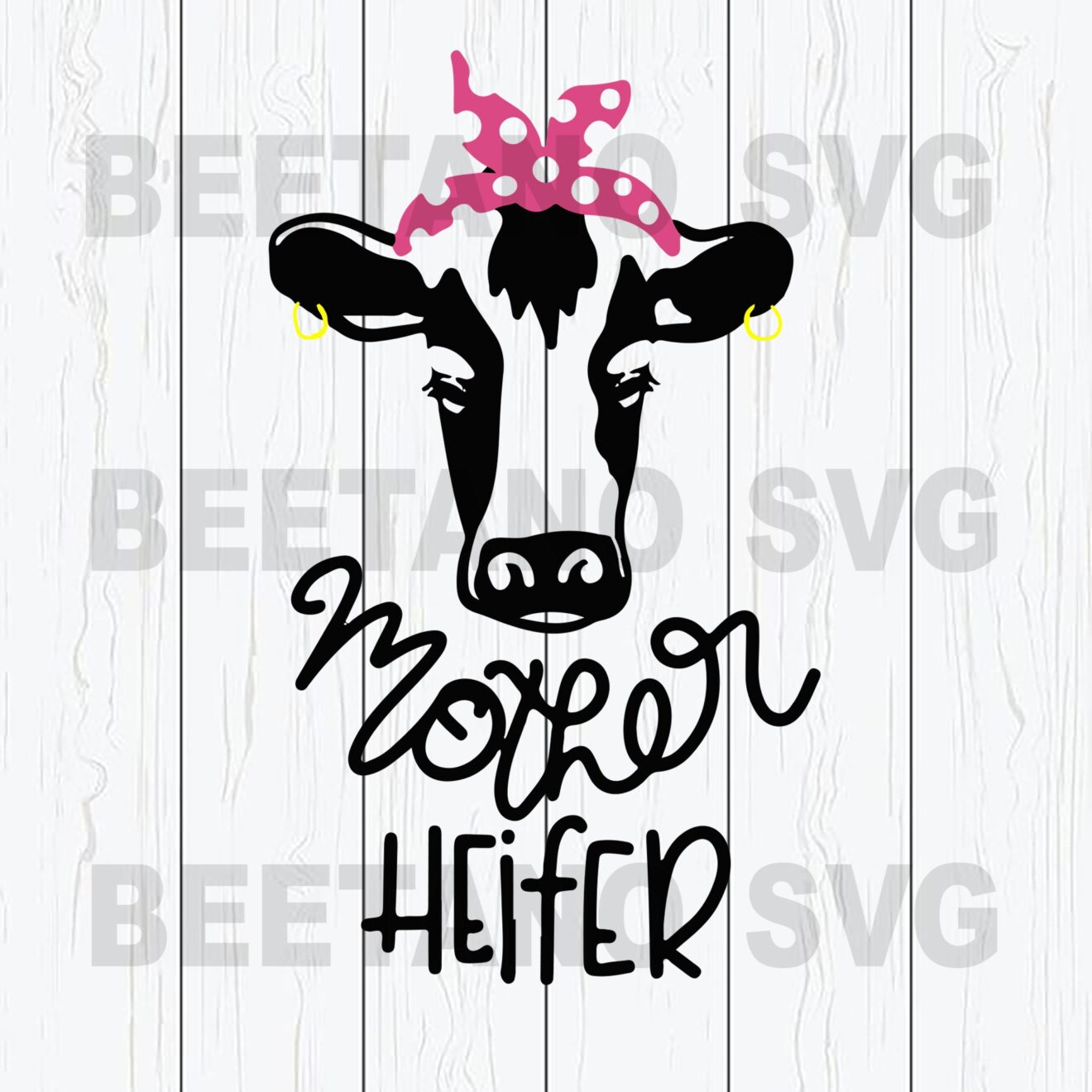 Mother Heifer SVG, Heifer Cow SVG, Not Today Heifer SVG