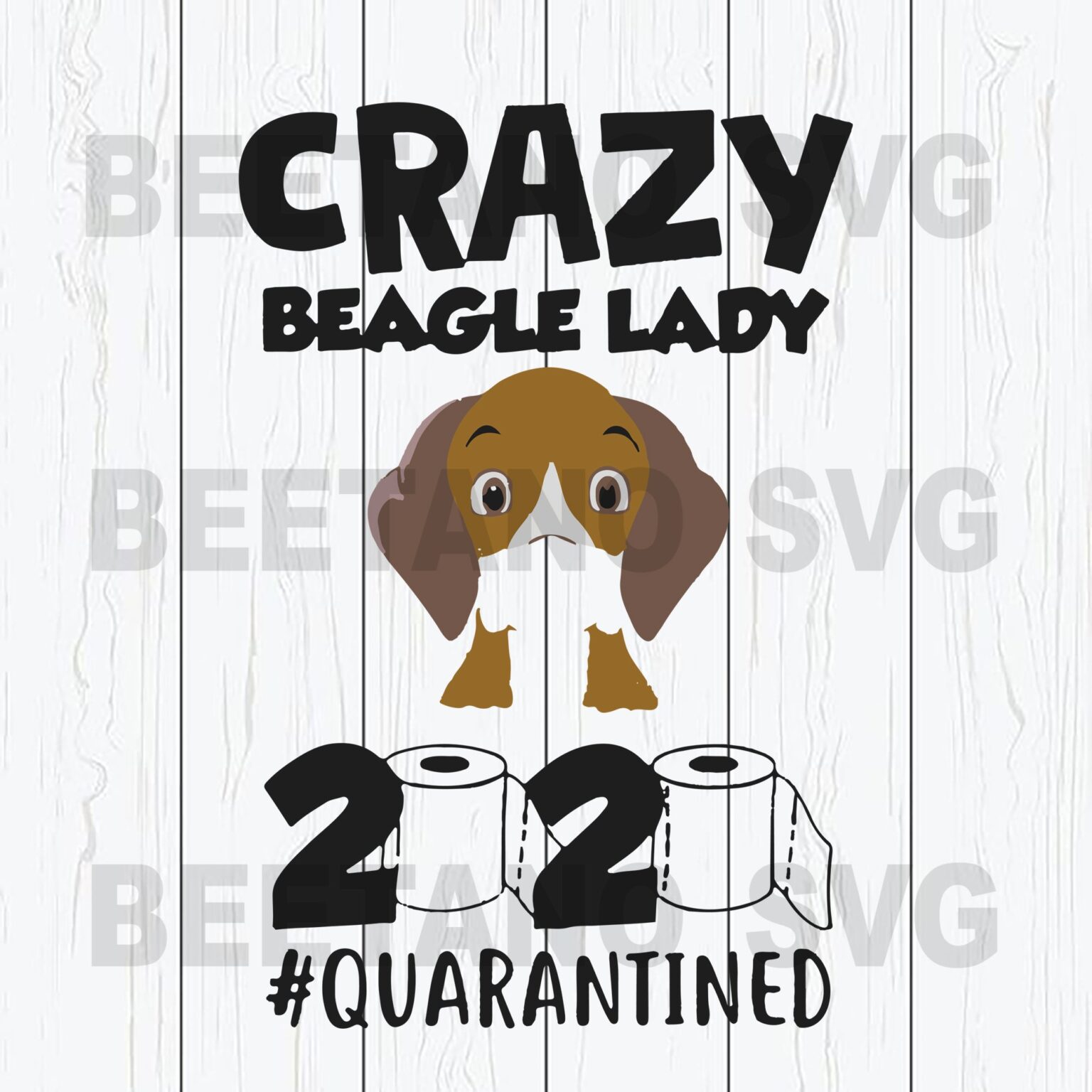 Crazy Beagle Lady Quarantined 2020 SVg Files, Beagle Lady Svg, Beagle ...
