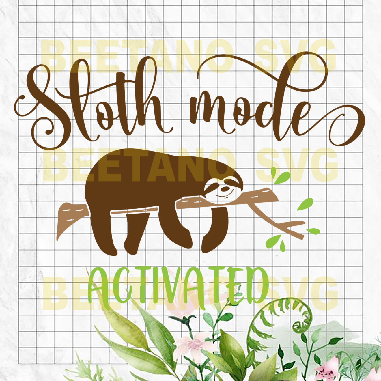 Sloth Mode Activated Svg Files, Sloth Cutting Files For Cricut, SVG ...
