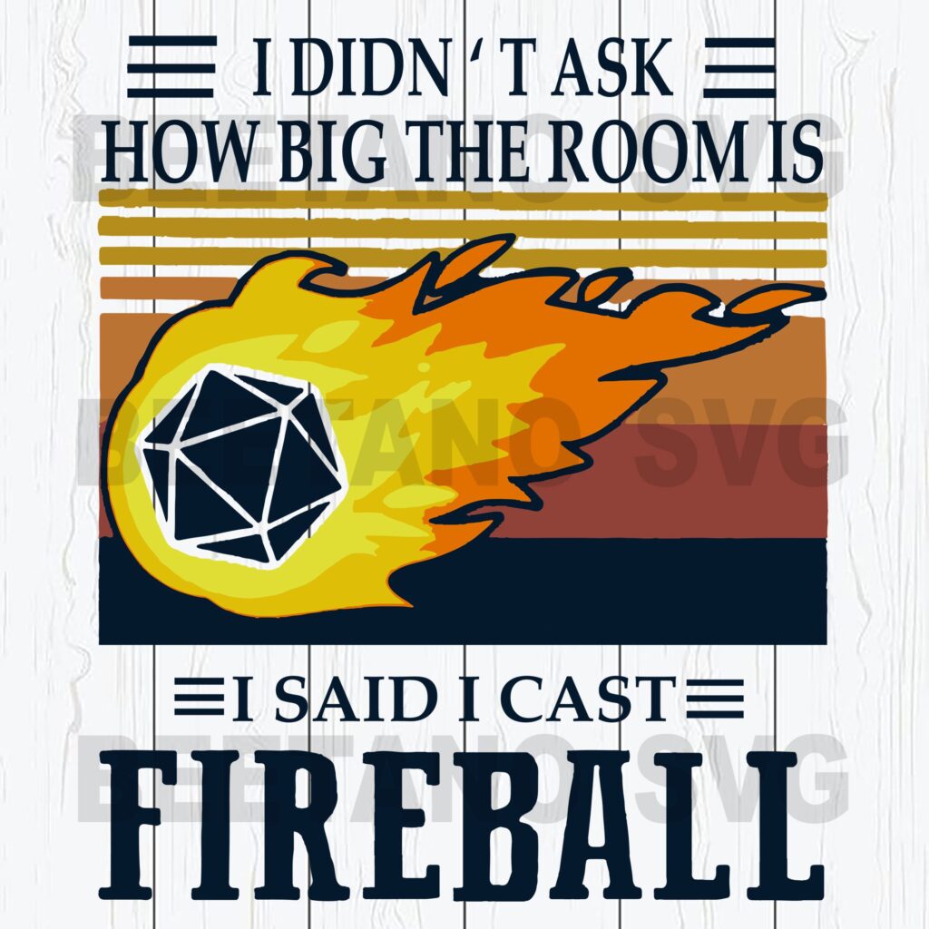 I Didn't Ask How Big The Room Is I Said I Cast Fireball Dungeons And ... I Didn't Ask How Big The Room Is I Said I Cast Fireball Dungeons And ...