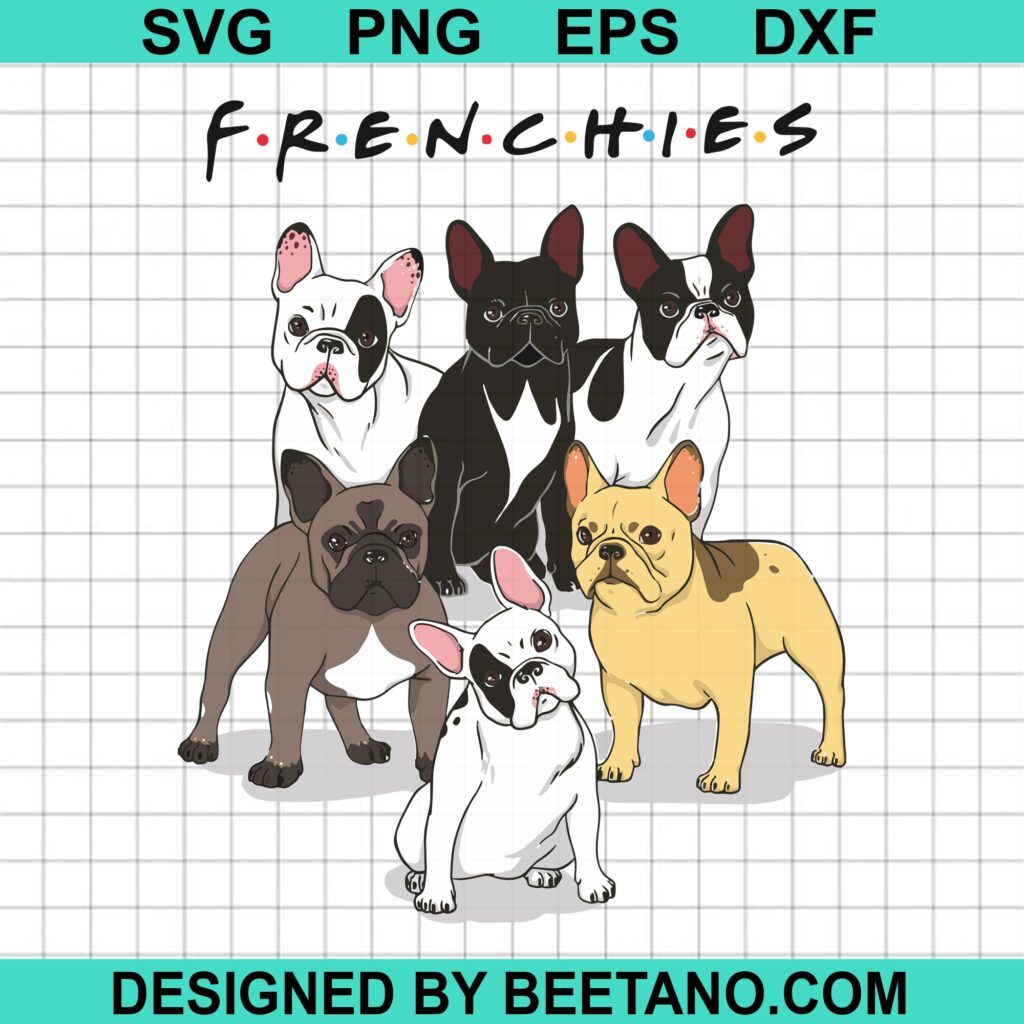 Frenchies friends dog SVG file cricut design for make handmade items craft