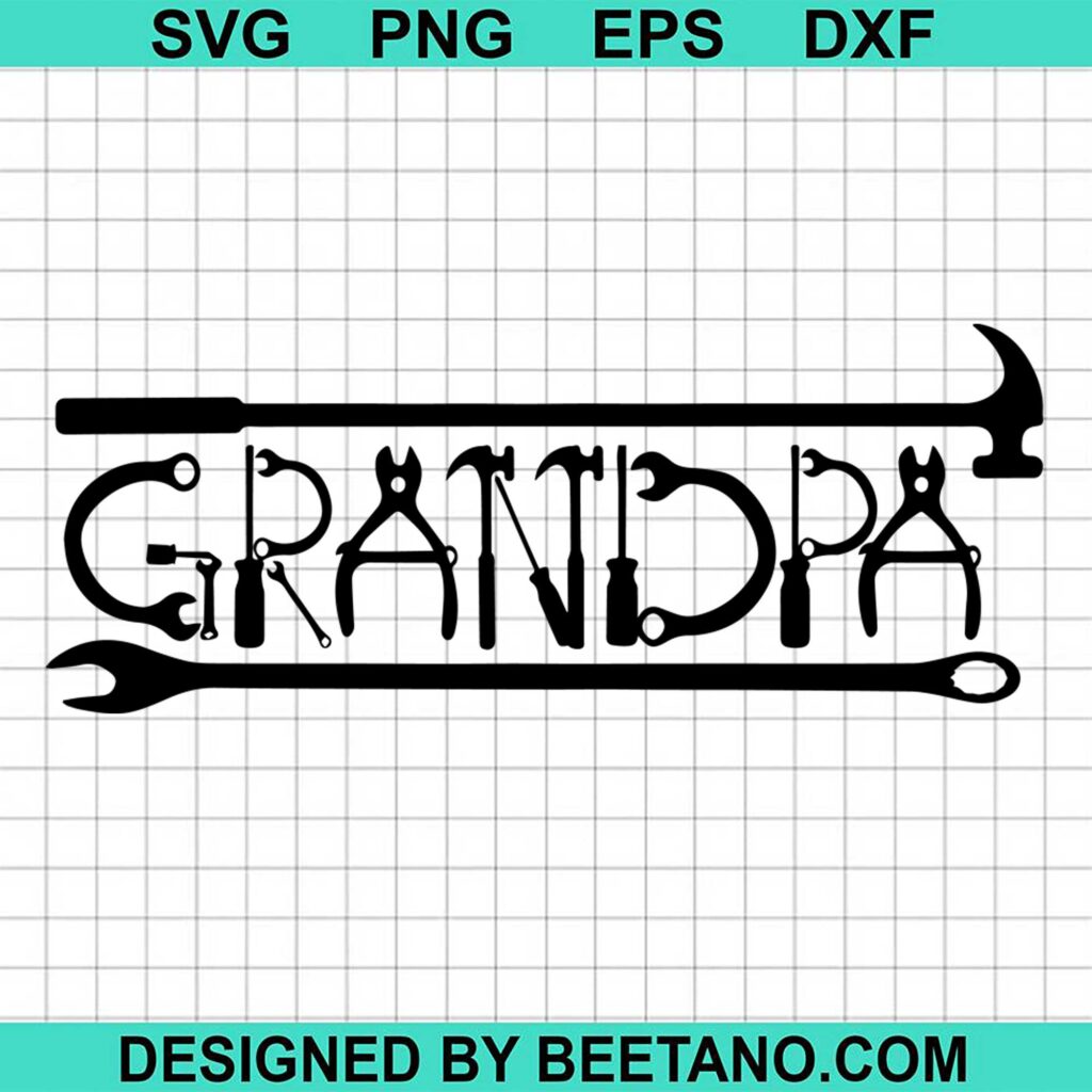Grandpa Tools SVG cut file for cricut machine make craft handmade