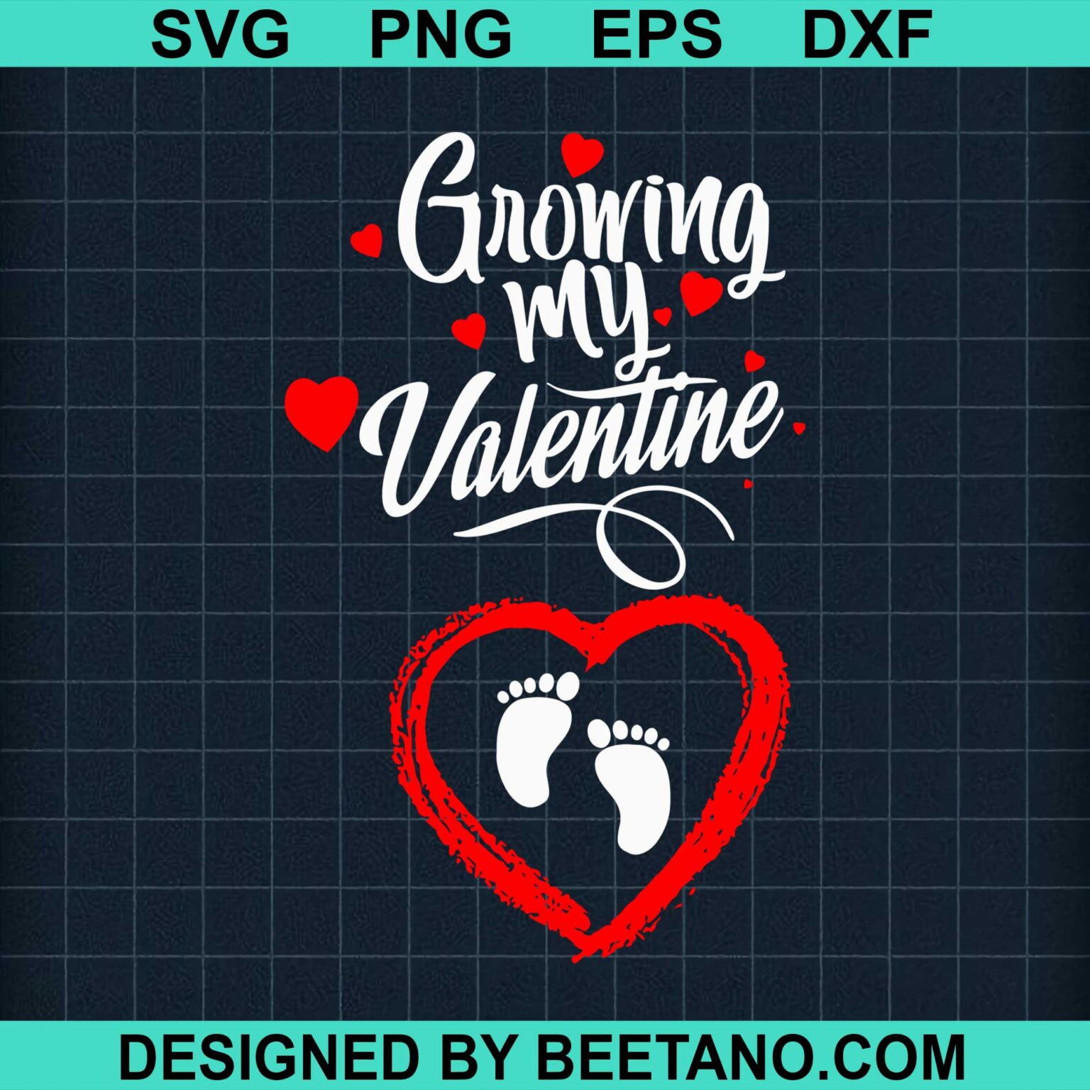 Growing My Valentine SVG, Valentine day SVG, Baby foot SVG