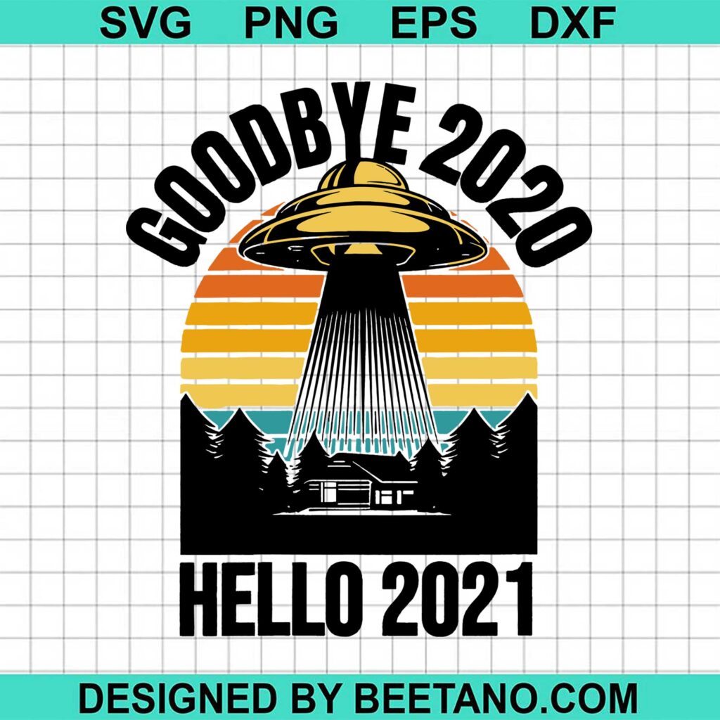Happy New Year 2021 Hello Goodbye Alien 2020 Pajama Family SVG cut file ...