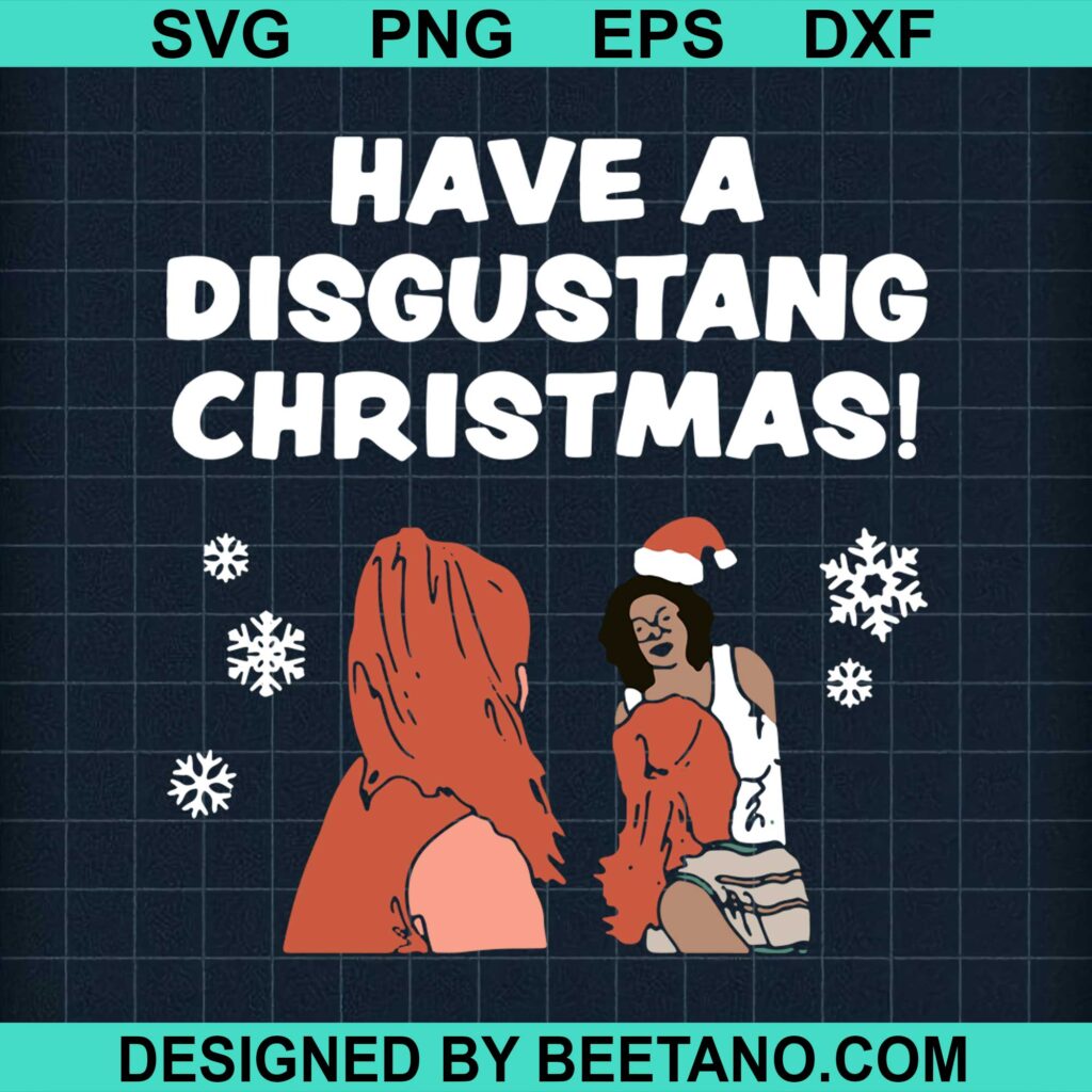 Have A Disgustang Christmas SVG cut file for cricut silhouette machine ...