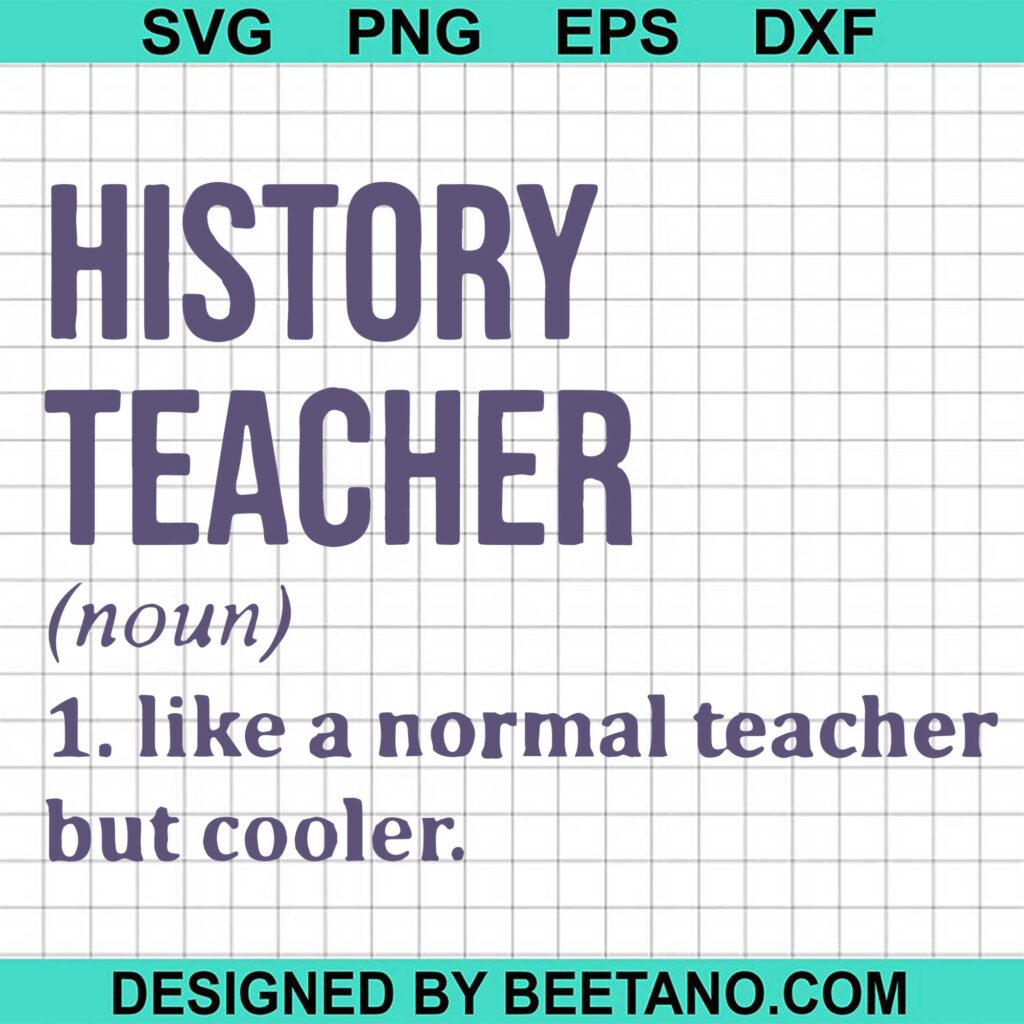 History Teacher SVG cut file for cricut silhouette machine make craft ...