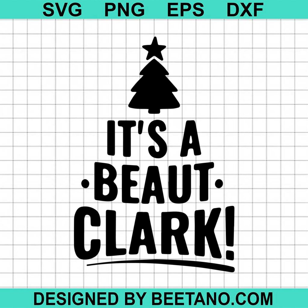 It's A Beaut Clark SVG cut file for cricut silhouette machine make ...