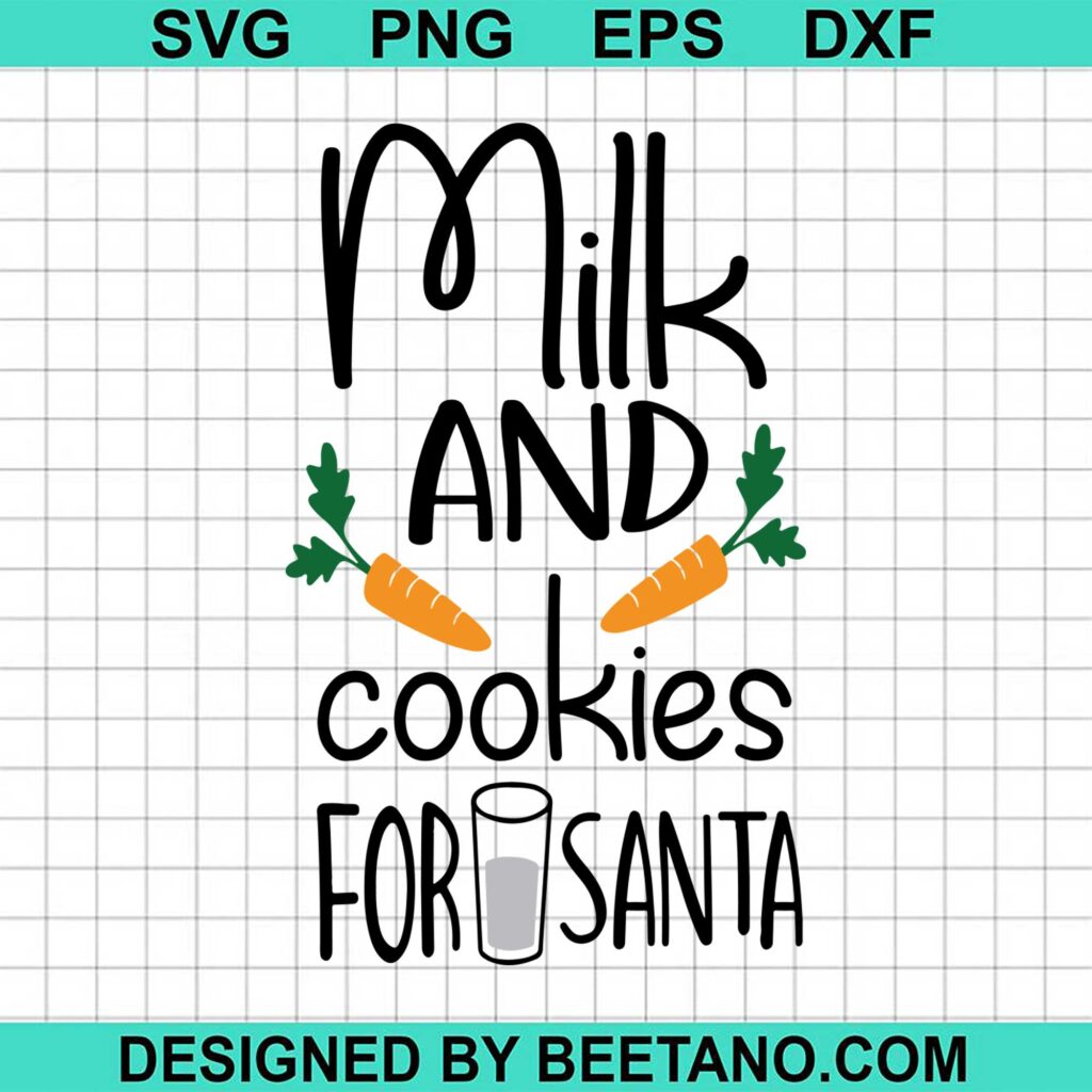 Milk And Cookies For Santa SVG cut file for cricut silhouette machine ...