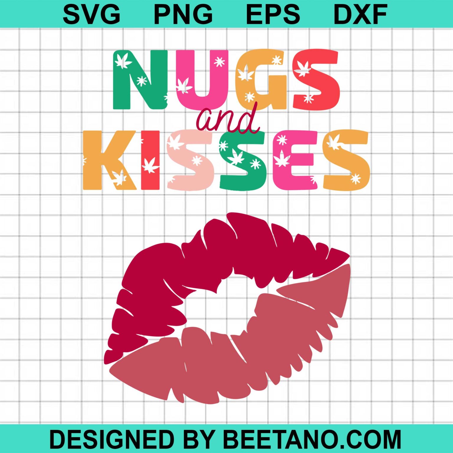 Nugs And Kisses SVG, Weed Lips SVG, Cannabis SVG