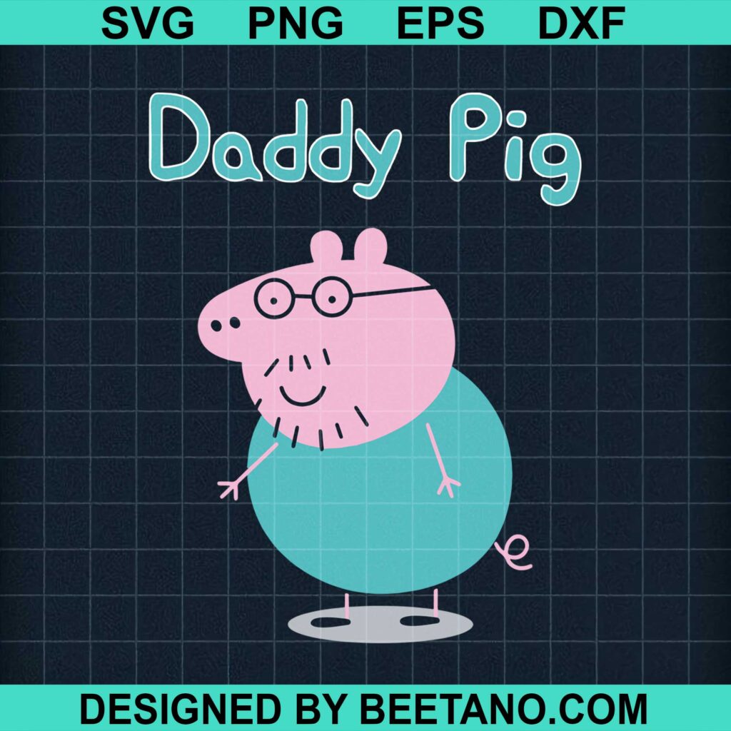 Peppa Pig Daddy Pig SVG cut file for cricut silhouette machine make ...