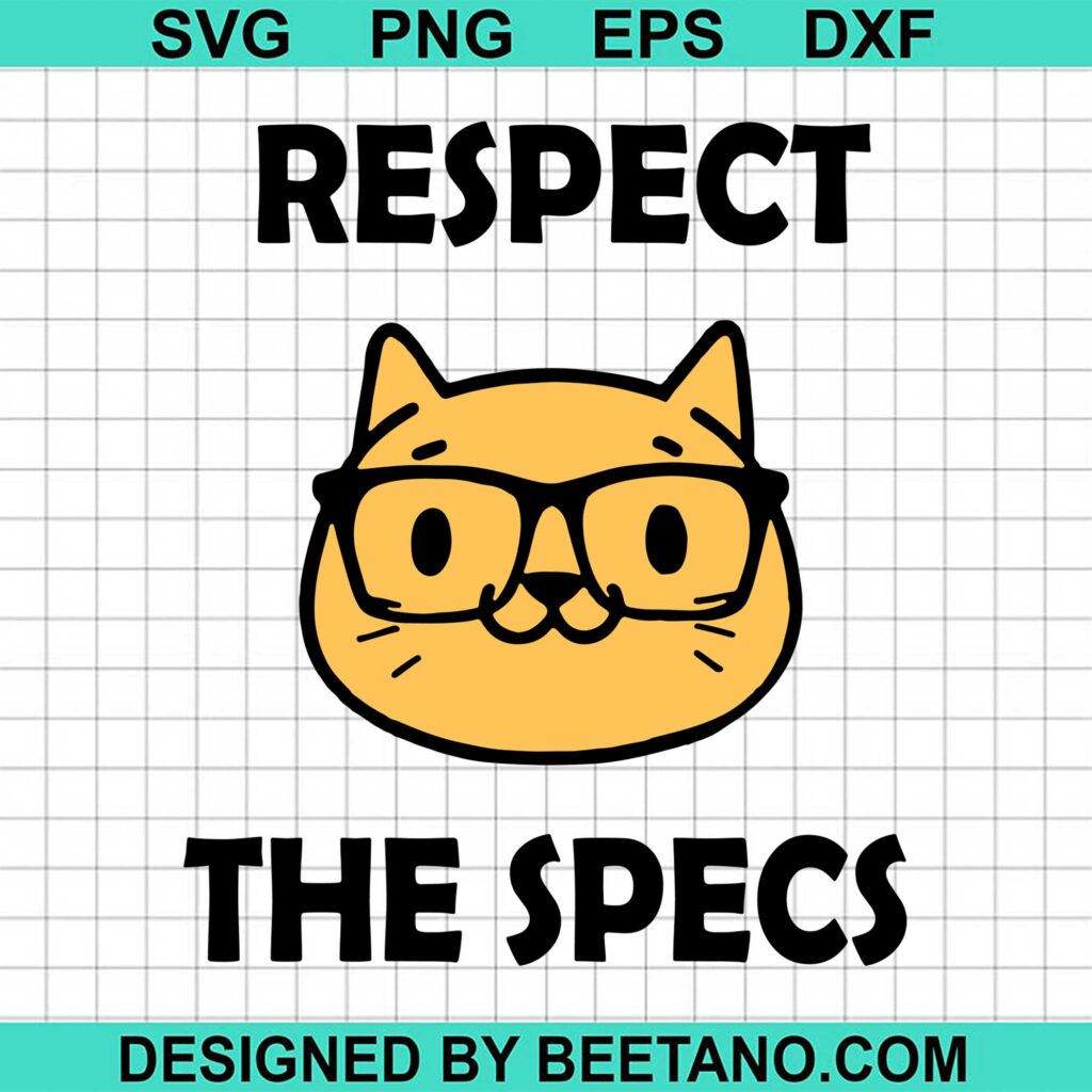 Respect The Specs SVG cut file for cricut silhouette machine make craft ...