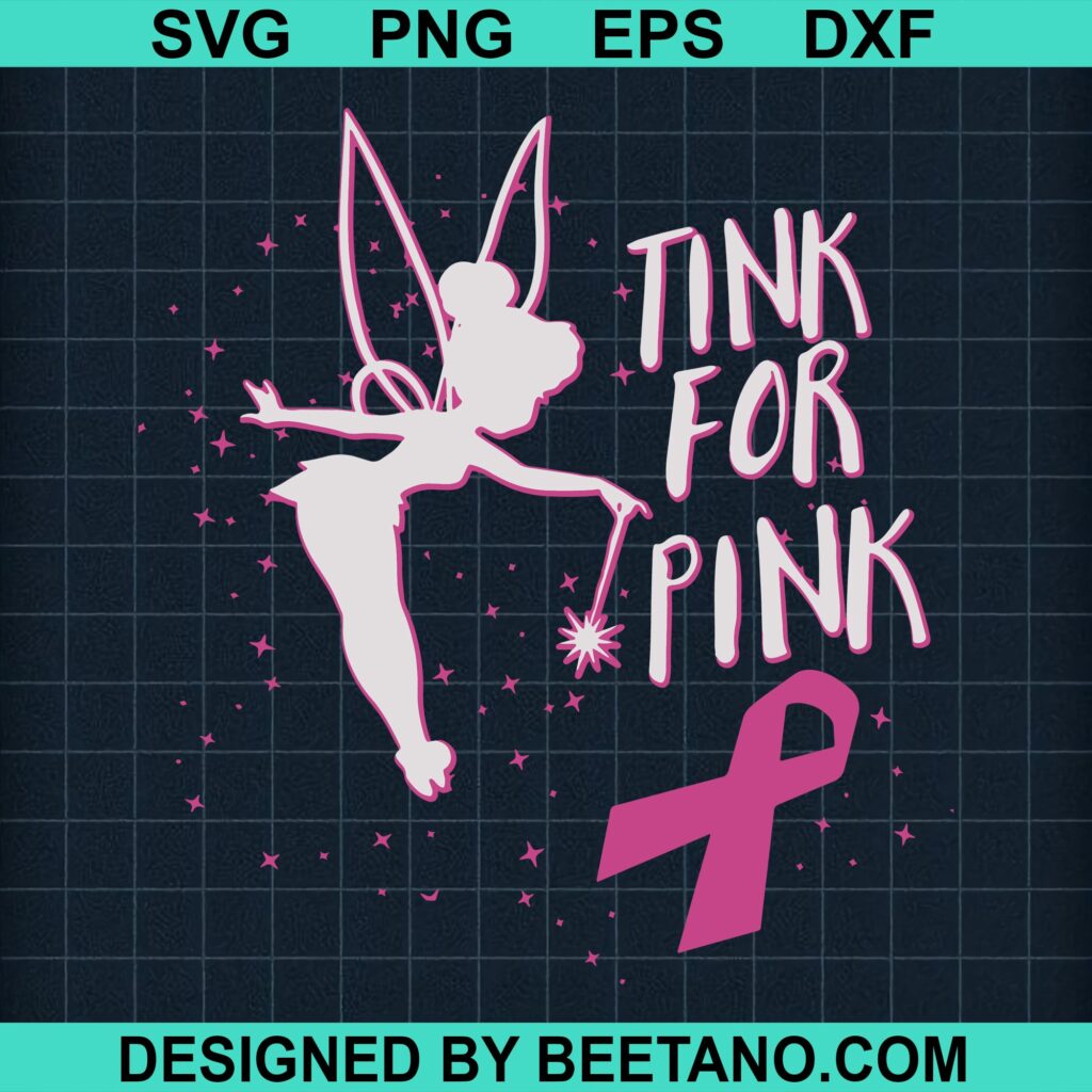 Tink For Pink Breast Cancer SVG cut file for cricut silhouette machine ...