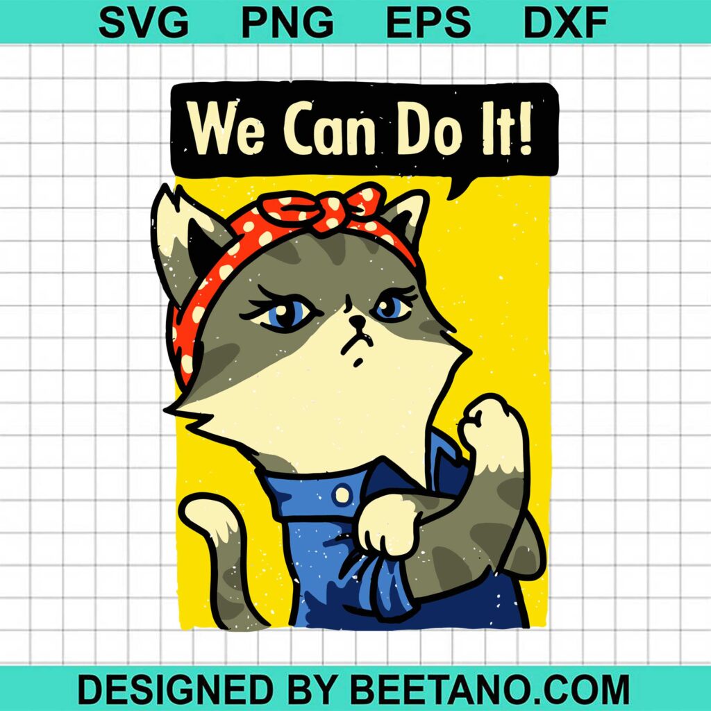 We Can Do It SVG cut file for cricut silhouette machine make craft handmade