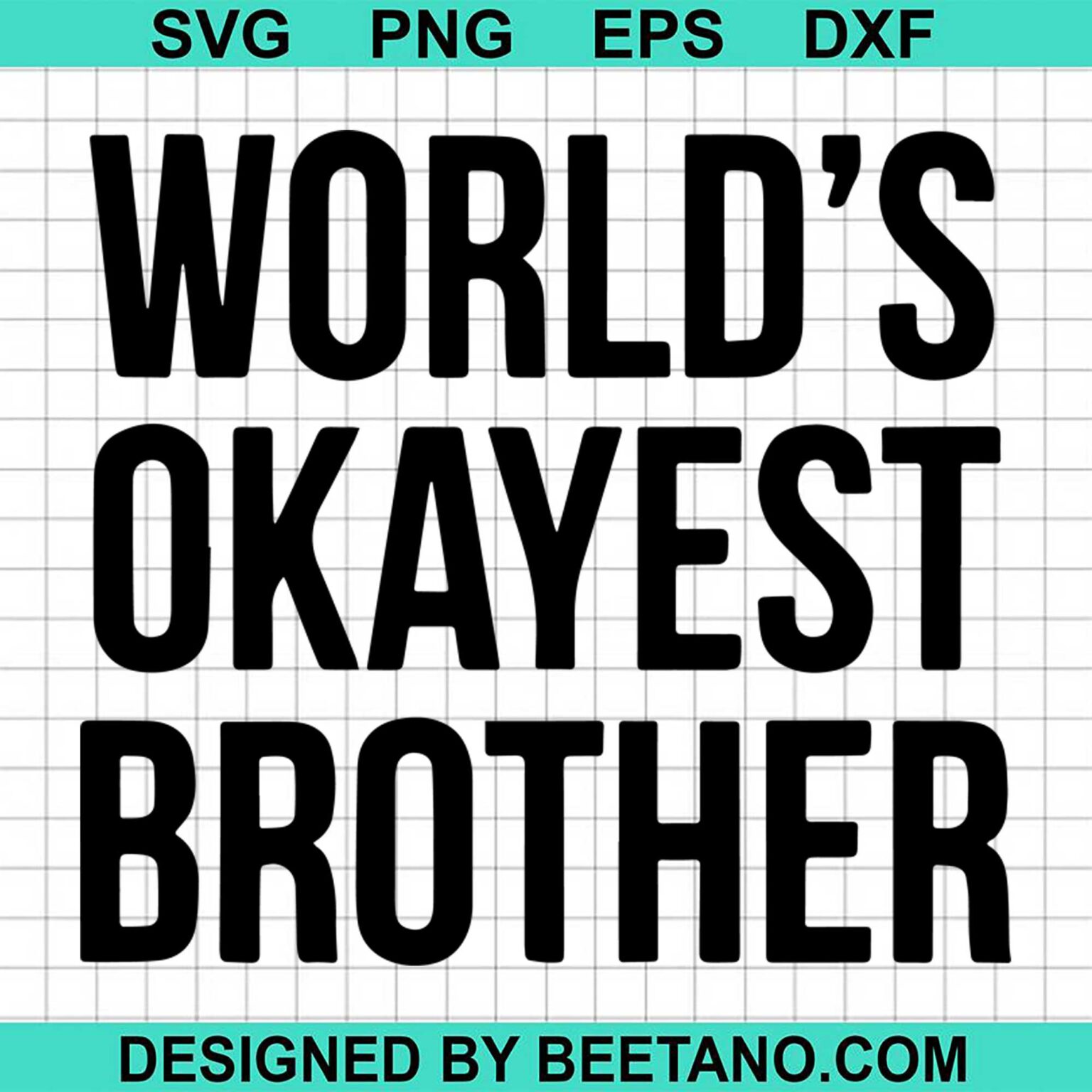 World's Okayest Brother SVG, Brother SVG cut file for cricut silhouette ...