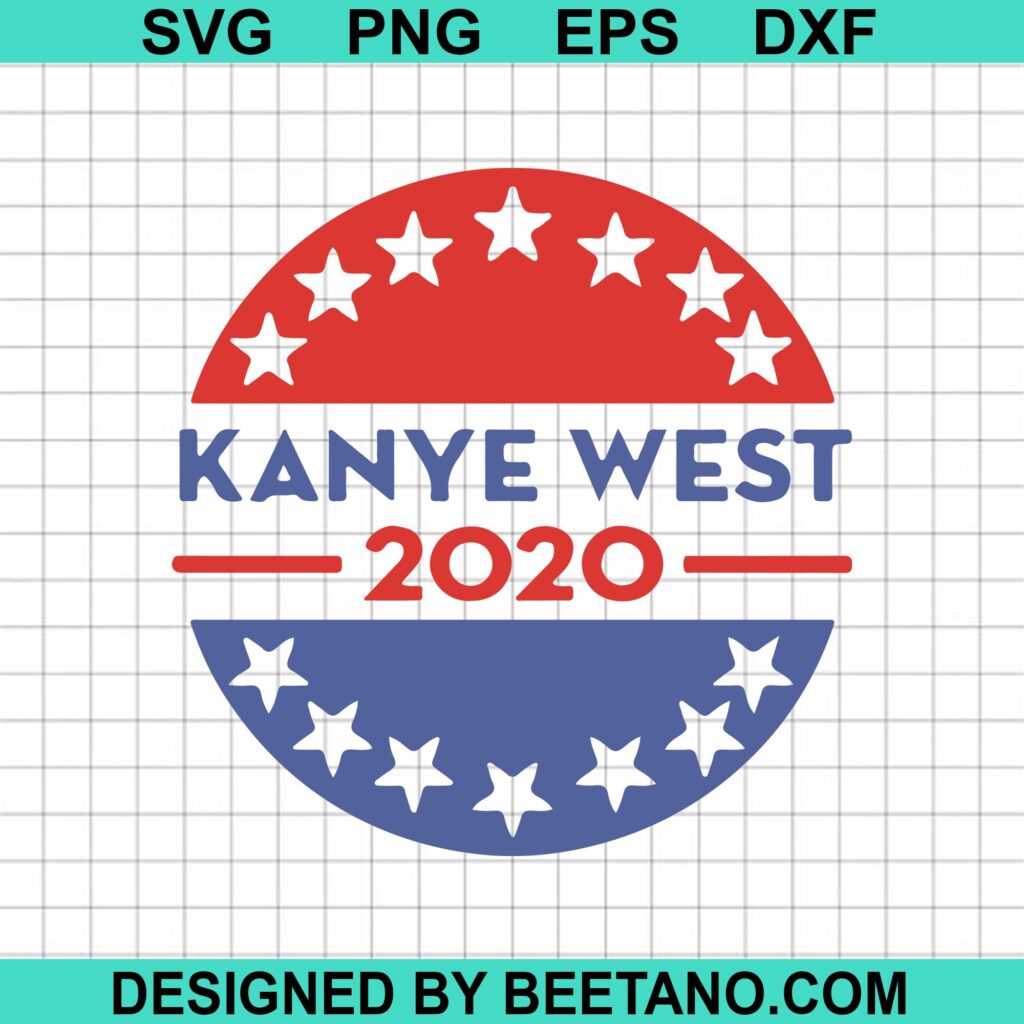 Kanye West president 2020 SVG cut files for hand made cricut products