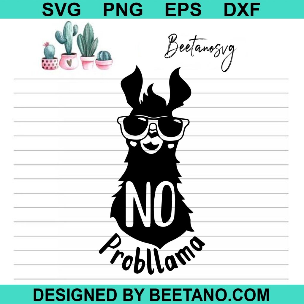No probllama funny SVG cut files for t shirt handmade products