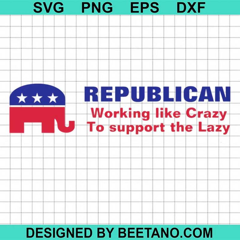 Working like crazy to support the lazy SVG, Republican SVG, Politics SVG