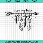 Love my tribe SVG, Boho arrow SVG, Arrow dream catcher SVG