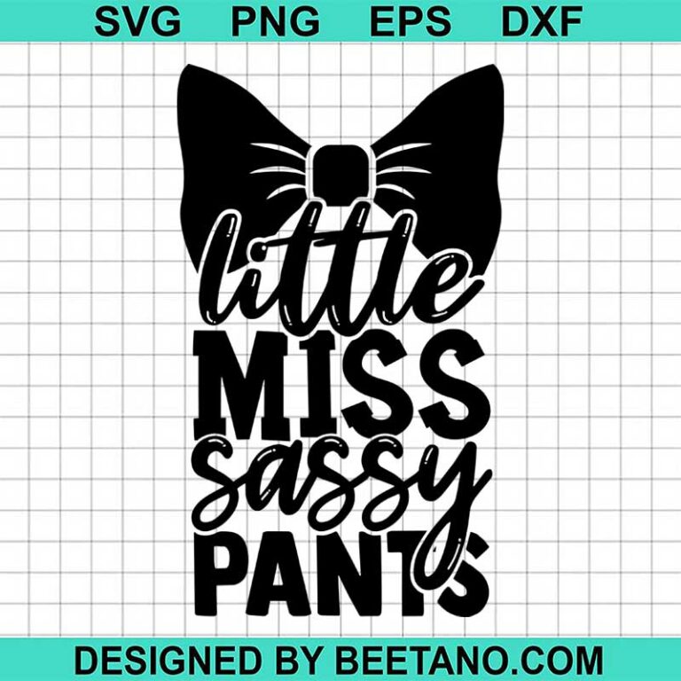 Little miss sassy pants SVG, little girl SVG, little miss SVG