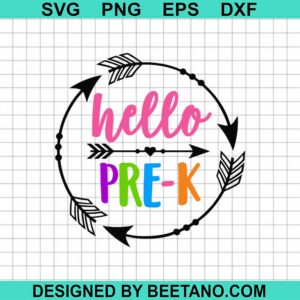 Hello Pre K SVG, Pre School SVG, Back To School SVG