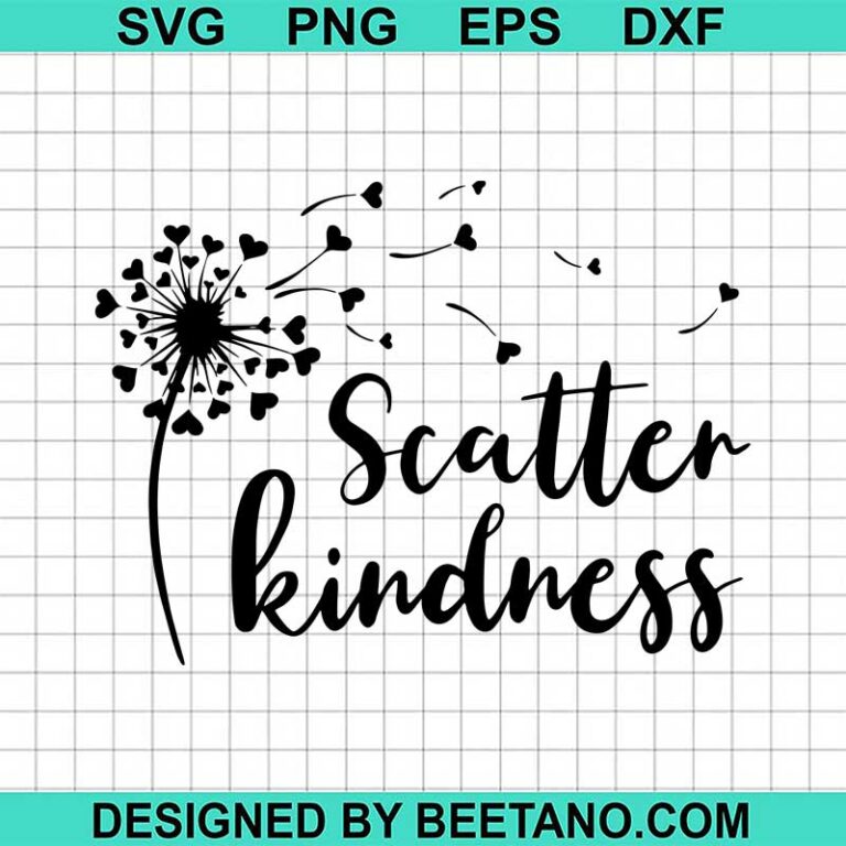 Scatter Kindness SVG, Dandelion SVG, Just Breathe SVG