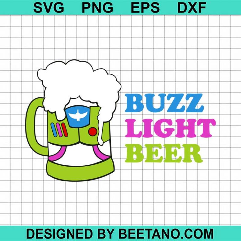 Buzz light beer SVG, Beer SVG, Drink SVG, buzz lightyear SVG
