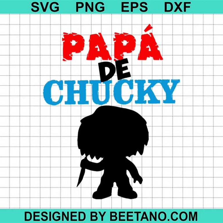 Papa de chucky SVG, Chucky SVG, Papa funny father day SVG