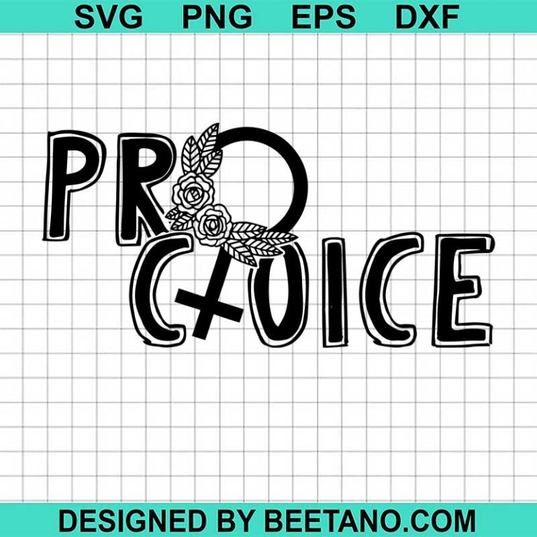 Pro Choice SVG, My Body My Choice SVG, Roe v Wade SVG