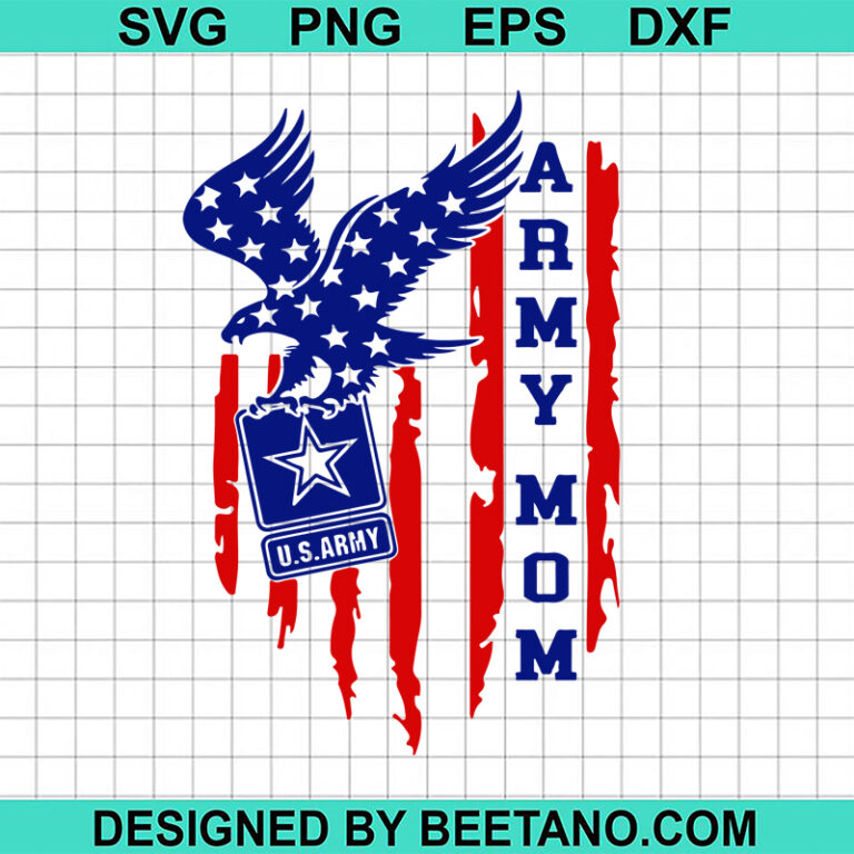 Army Mom American Flag SVG, US Army SVG, US Flag Eagle SVG