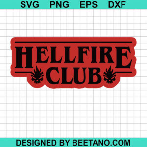 Hellfire Club SVG, Stranger Things SVG, Stranger Things Season 4 SVG