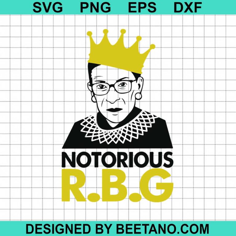 Notorious Ruth Bader SVG, Pro Choice SVG, RBG SVG