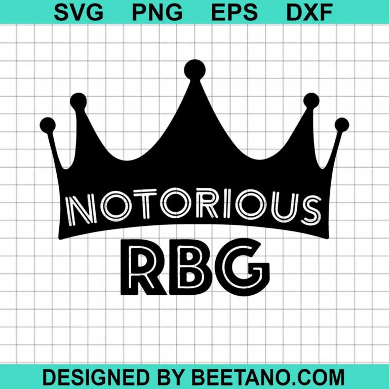 Notorious RBG Crown SVG, Pro Choice SVG, My Body My Choice SVG