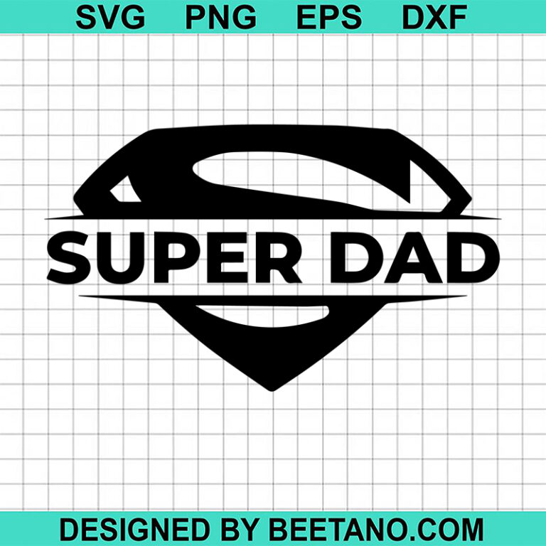 Super Dad SVG, Father's Day SVG, Superman Dad SVG