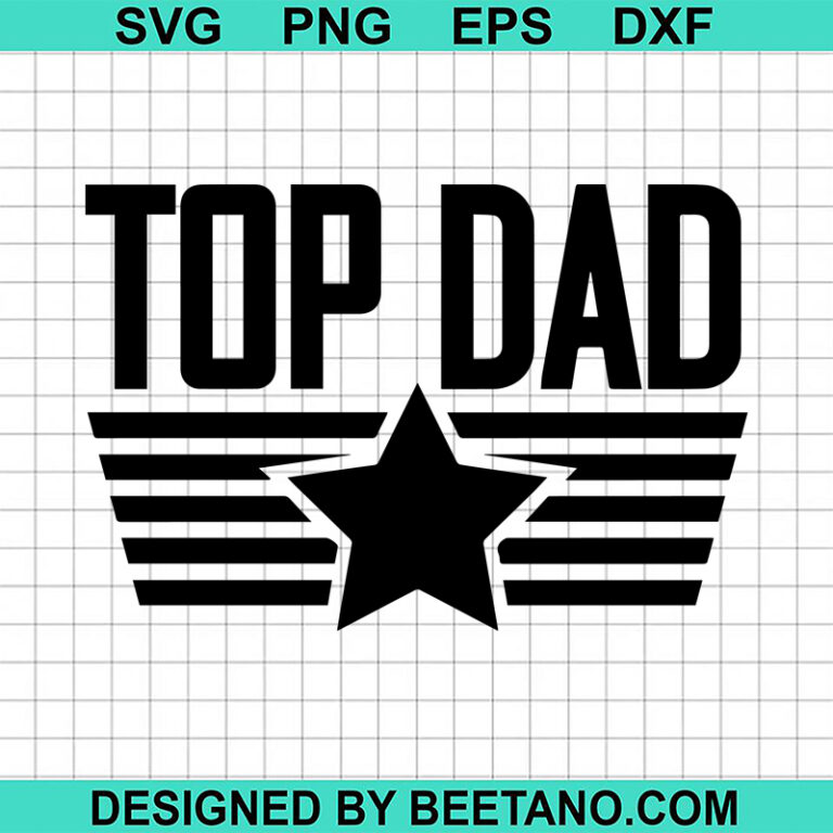 Top Dad SVG, Best Dad SVG, Father's Day SVG, No 1 Dad SVG