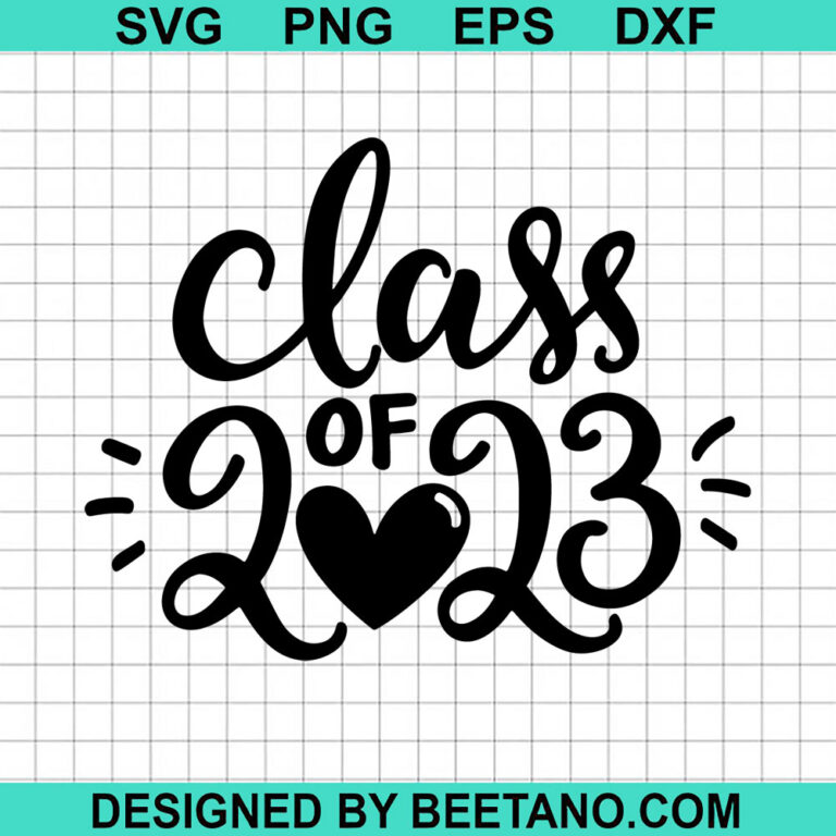 Class Of 2023 SVG, Senior SVG, Graduation SVG
