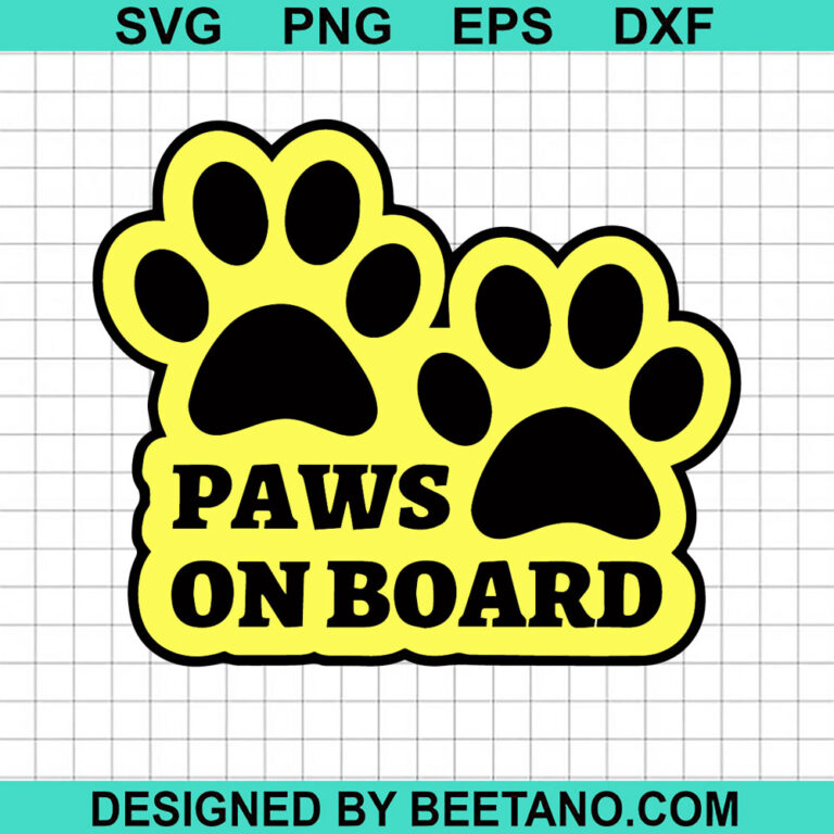 Paws On Board SVG, Dog Paw SVG, Dog Lover SVG