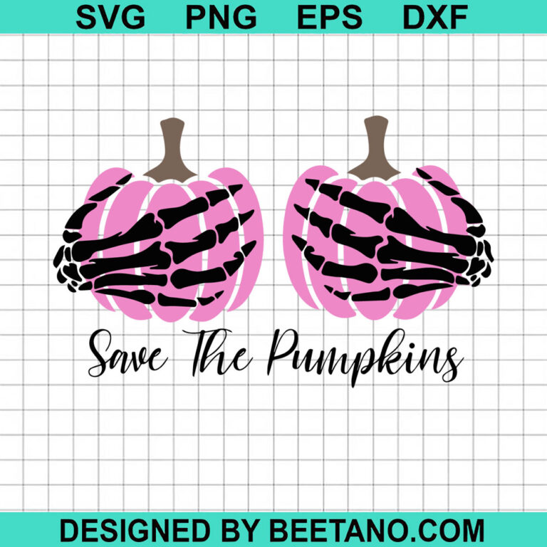 Save The Pumpkins SVG, Breast Cancer SVG, Skeleton Hand SVG