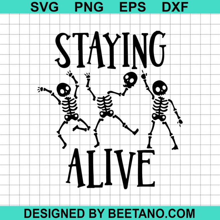 Skeleton Staying Alive SVG, Halloween Skeleton SVG, Skull SVG