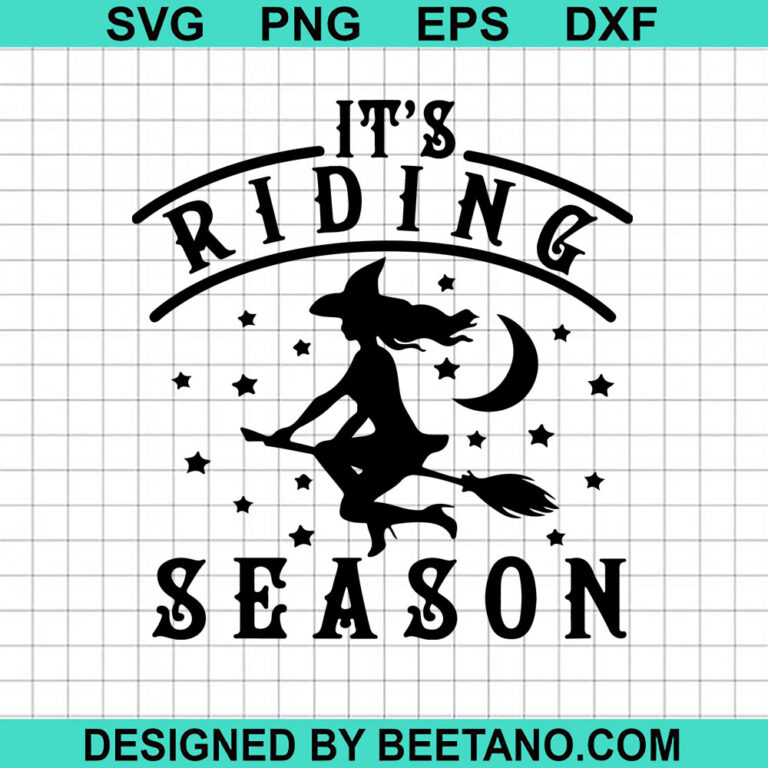 It's riding season SVG, Witch riding broom SVG, Witches broom halloween SVG