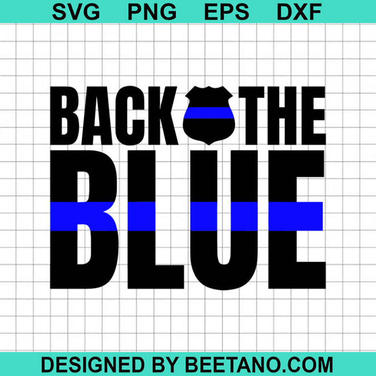 Back the blue police badge SVG, American flag blue SVG, Police blue SVG