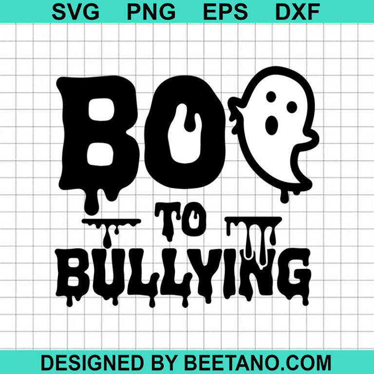 Boo To Bullying SVG, Bullying Ghost SVG, Stop Bullying SVG, Halloween ...
