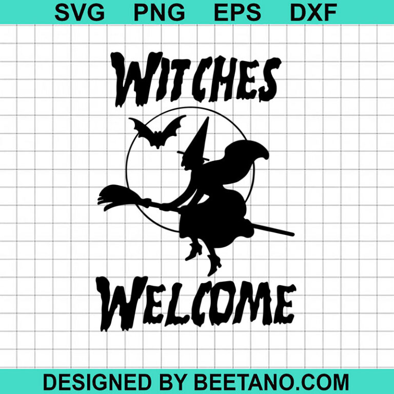 Witches Welcome SVG, Halloween Witches SVG, Witches SVG