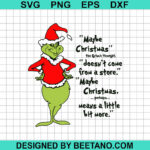 Grinch Maybe Christmas SVG, Christmas Grinch SVG, Grinch Quotes SVG
