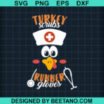 Turkey Scrubs Rubber Gloves SVG, Turkey Thanksgiving SVG, Turkey Nurse SVG