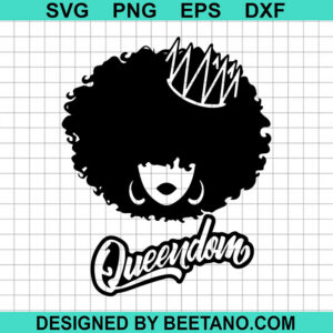 Black Queendom Crown SVG, Afro Queen SVG, Black Woman SVG