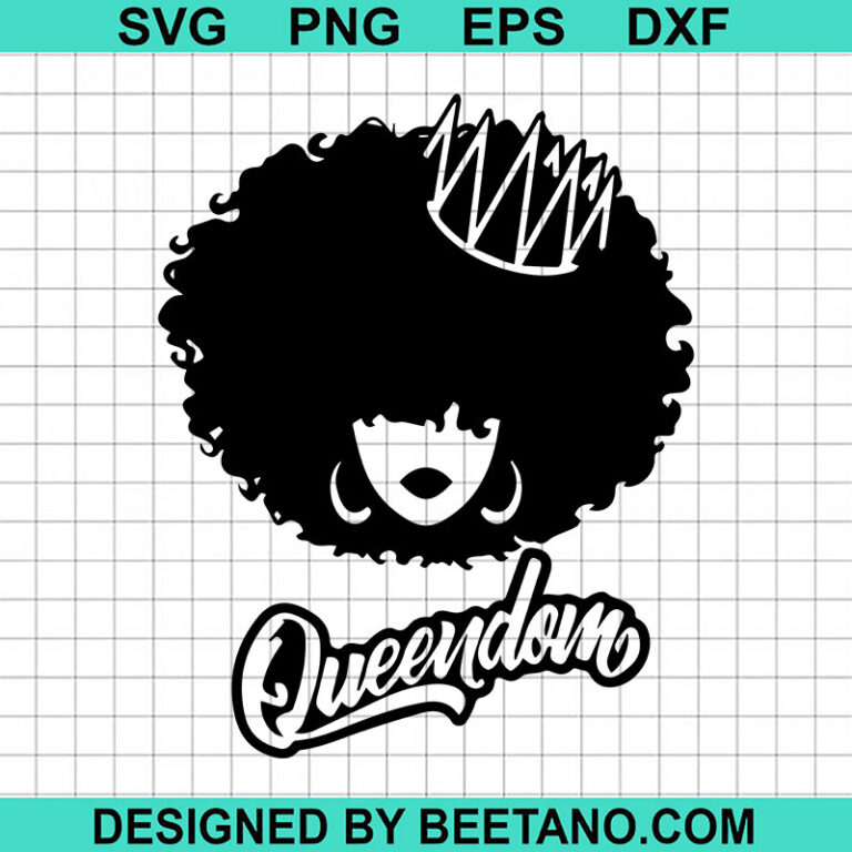 Black Queendom Crown SVG, Afro Queen SVG, Black Woman SVG