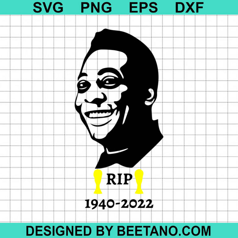 Rip Pele 1940 2022 SVG, King Of Football SVG, Football Player SVG Rip Pele 1940 2022 SVG, King Of Football SVG, Football Player SVG